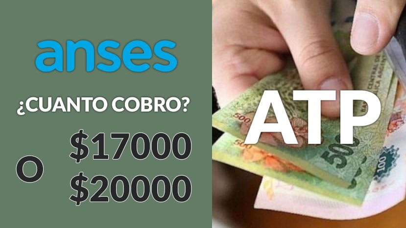 ¿Cuánto cobras del ATP? Consultar si cobras $17000 o $20000
