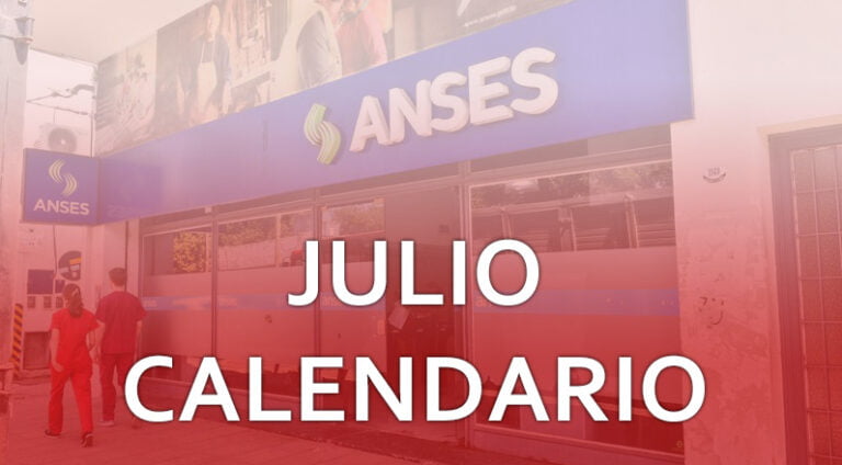 Anses Cuando cobro en Julio: CONSULTA TU FECHA DE COBRO